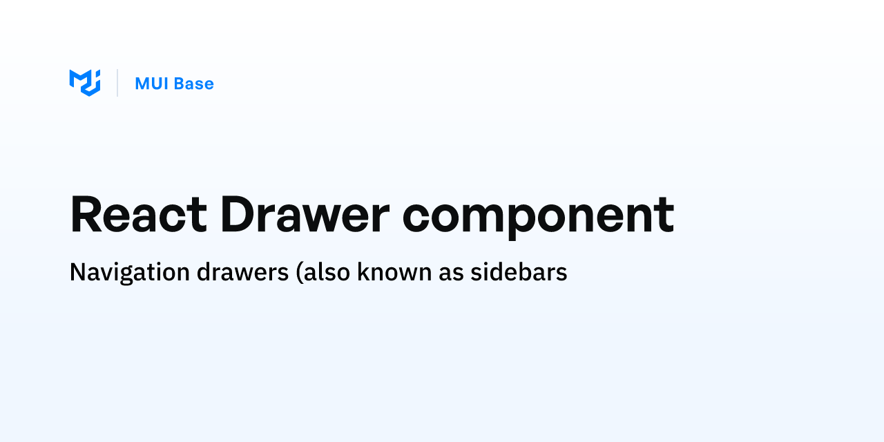 React Drawer component - MUI Base React Drawer component - MUI Base